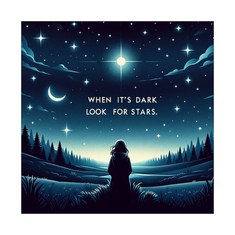 Celestial Hope 'when It's Dark, Look for Stars' Night Sky Poster ...