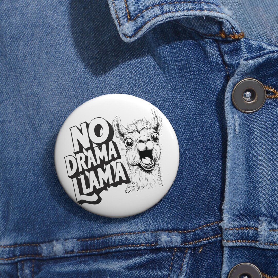 No Drama Llama Pin Button, Funny and Quirky Accessory, Llama Lovers ...