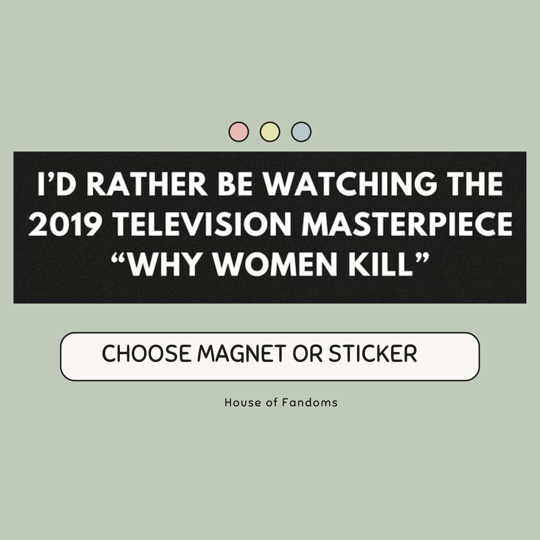 Why Women Beth Ann Stanton Sticker, Car Magnet Funny, Car Bumper ...