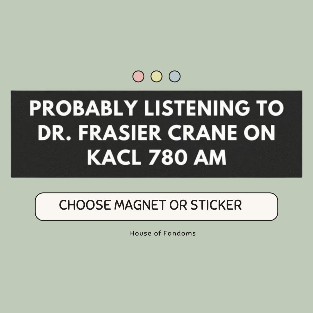 Frasier TV Gifts, Bumper Stickers, Car Decals, Car Decor, Car ...