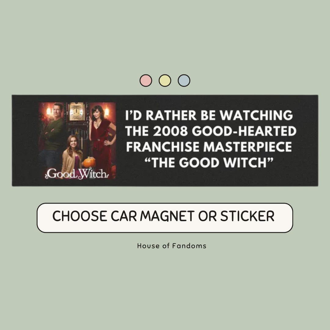 The Good Witch Bumper Sticker, Car Magnet Funny, Car Bumper Sticker ...