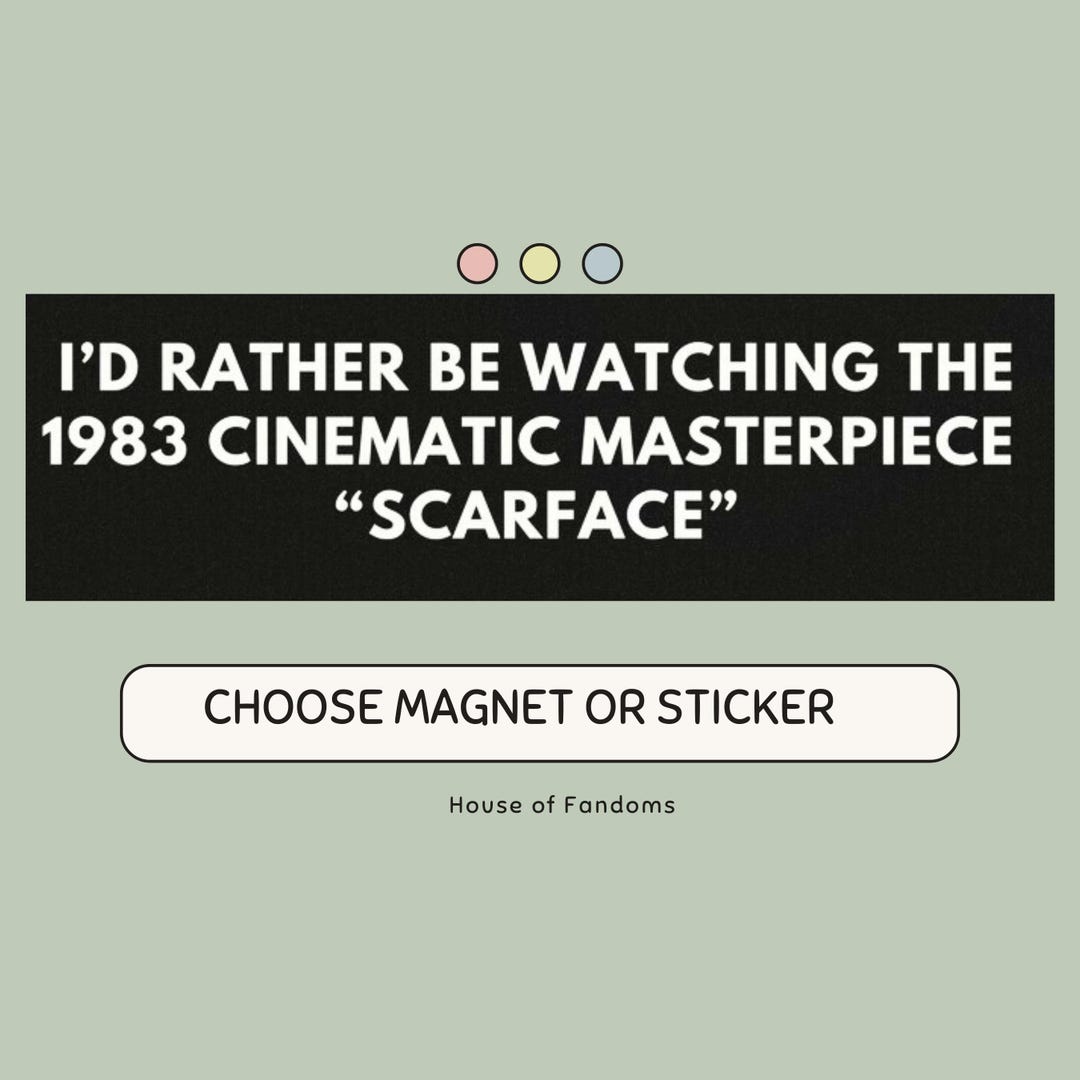 Scarface Movie Sticker, Car Magnet Funny, Car Bumper Sticker Magnet ...