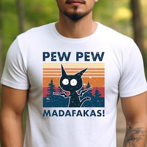 Pew Pew Madafakas Shirt, Funny Cat Tshirt, Animal Lovers Shirt, Pewpew ...