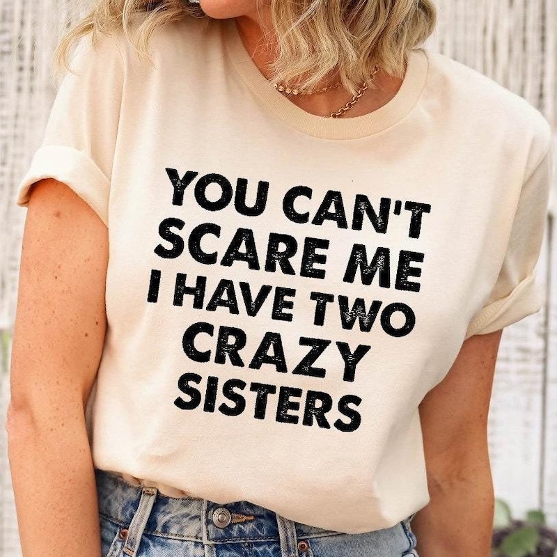Funny Sister T Shirts - Etsy