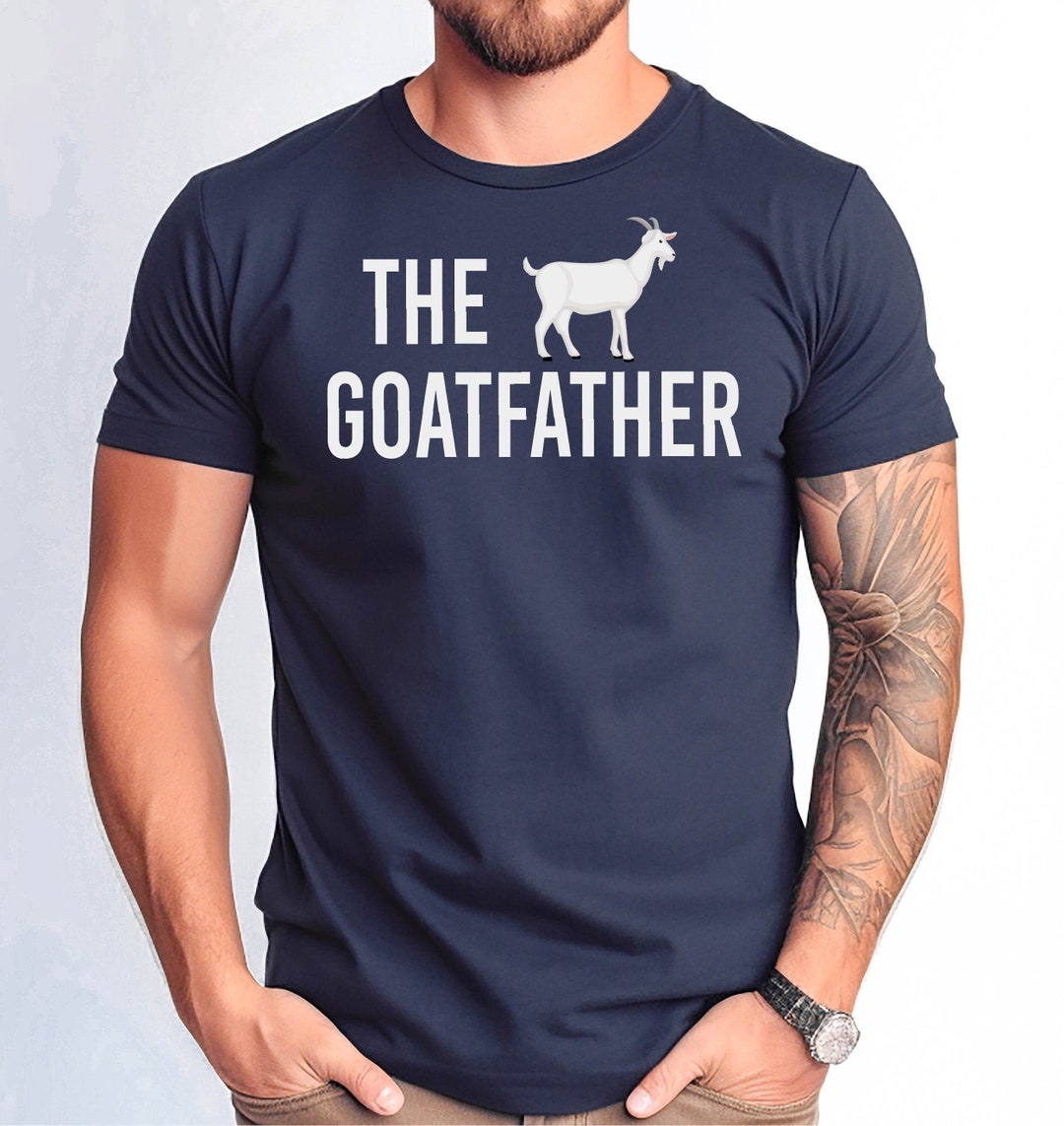 The Goatfather Shirt, Funny Goat Dad Tshirt, Father's Day Goatfather ...