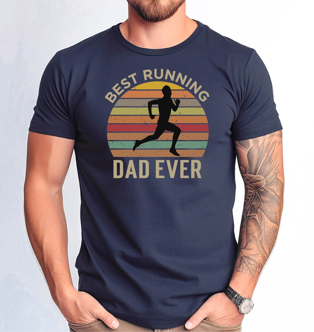 Best Running Dad Ever Tshirt, Running Dad Tshirt, Running Dad ...