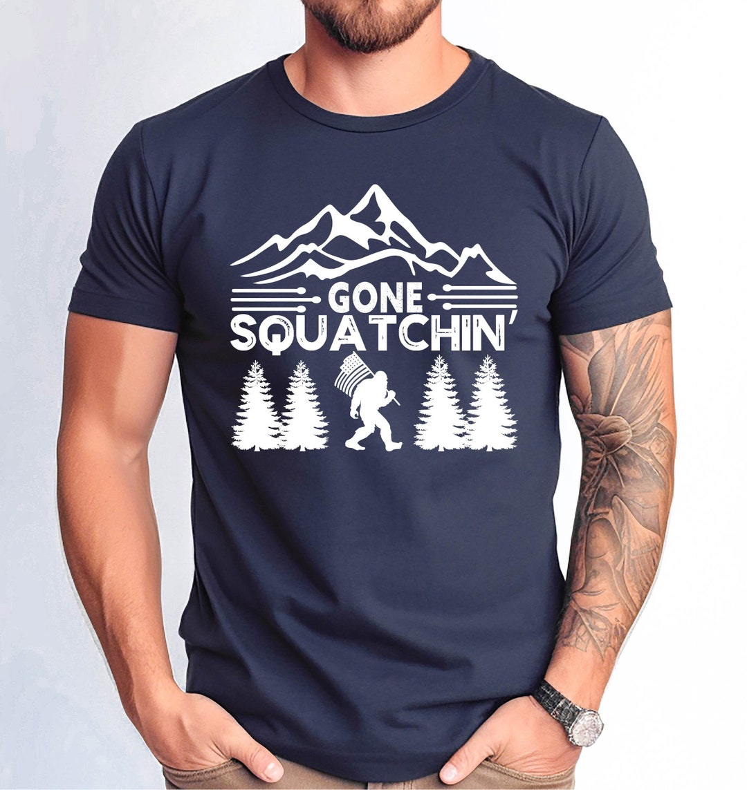Gone Squatchin Bigfoot T-shirt, Mens Bigfoot Gift Tee, Squatch Forest ...