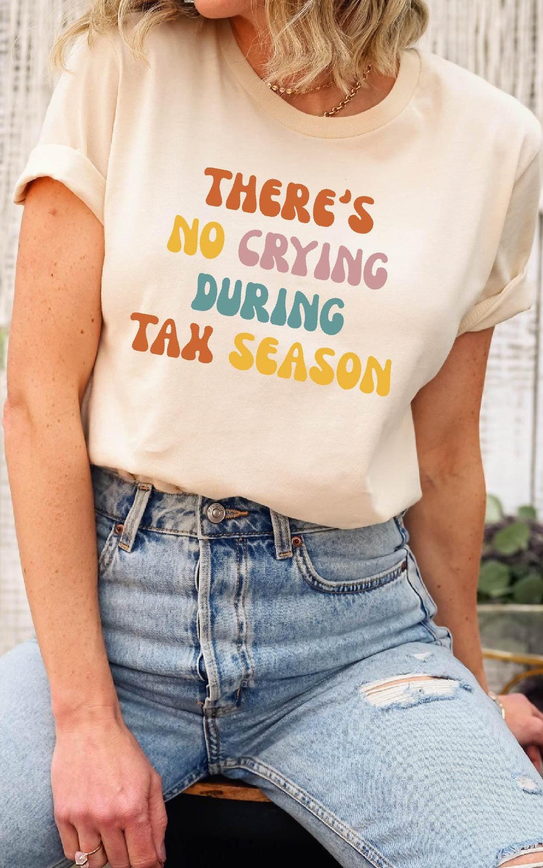 There's No Crying During Tax Season Comfort Colors Tshirt, Funny ...