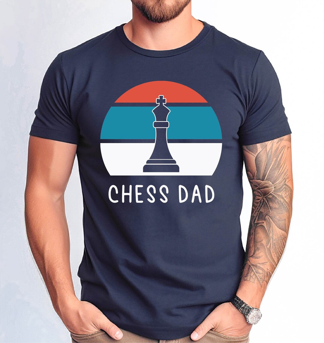 Chess Dad Shirt, Chess Lover Gift Tee, Funny Chess Daddy Shirt, Gift ...