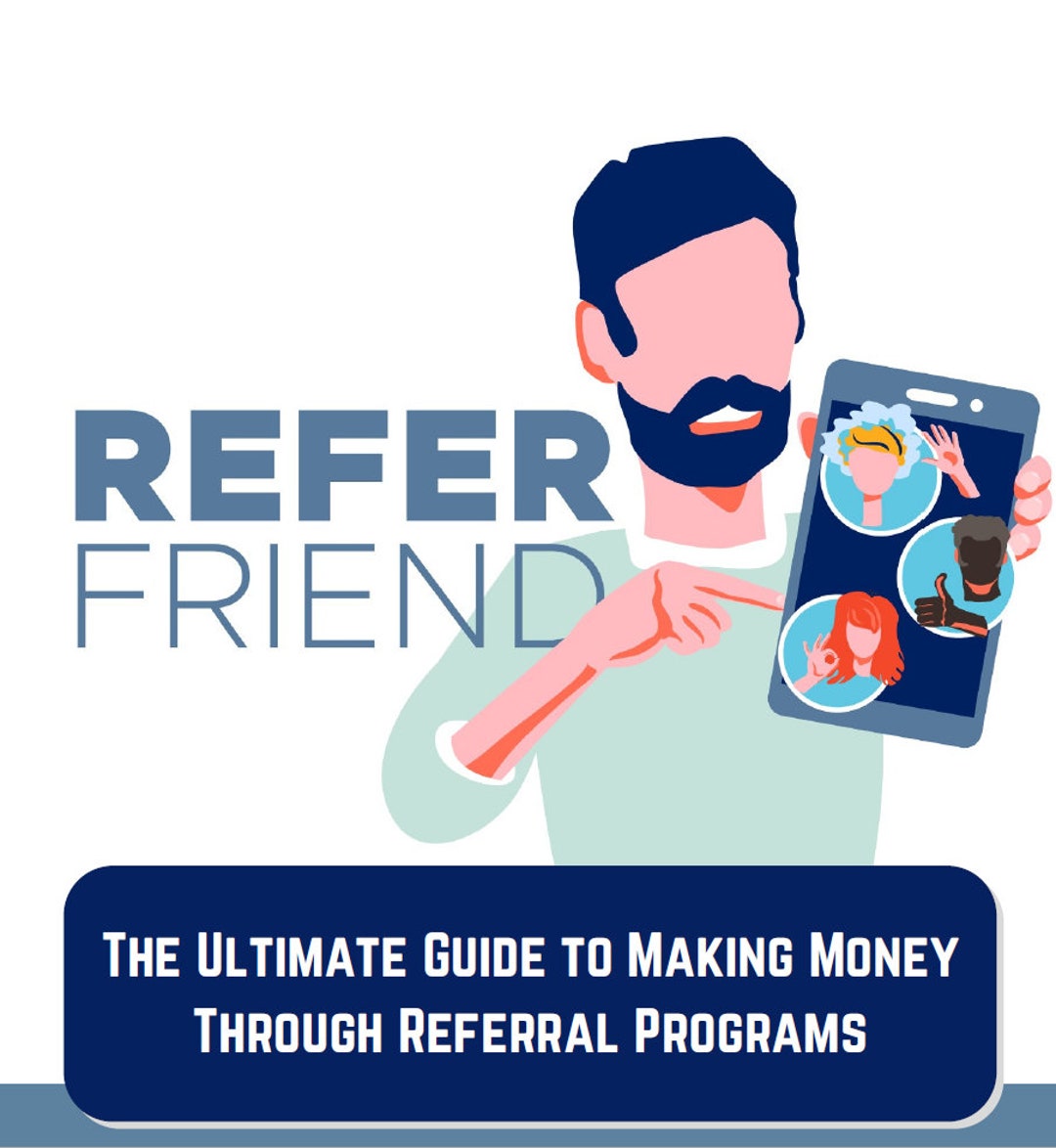 Make Money Through Referrals: Passive Income, Side Hustle, Easy to ...