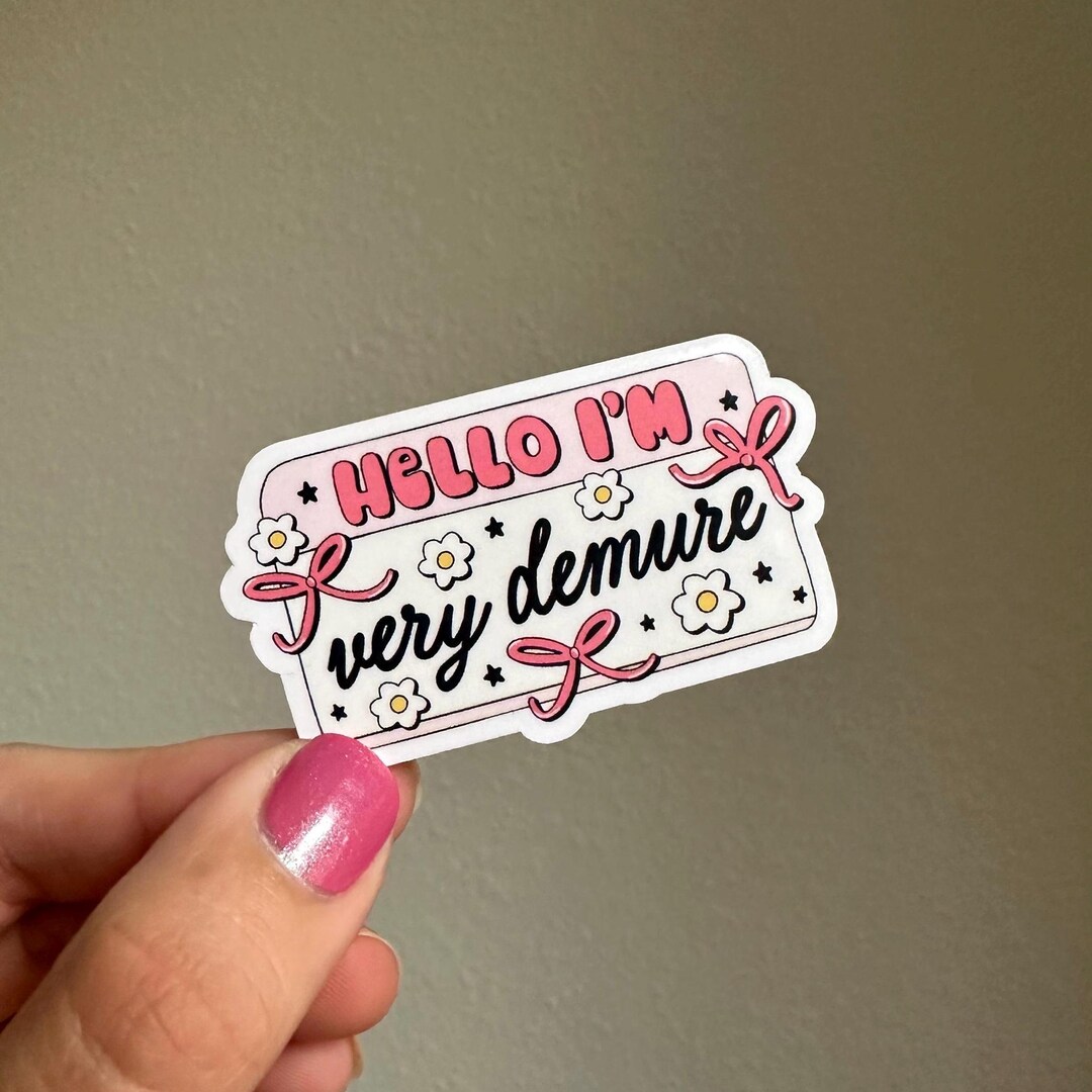 Hello I’m Very Demure Very Mindful Tik Tok Trend Coquette Waterproof ...