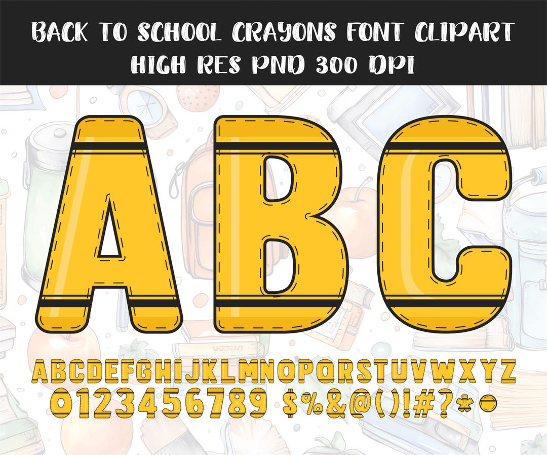 Back to School A-Z Letter Png, Back to School Font Png, School Elements ...