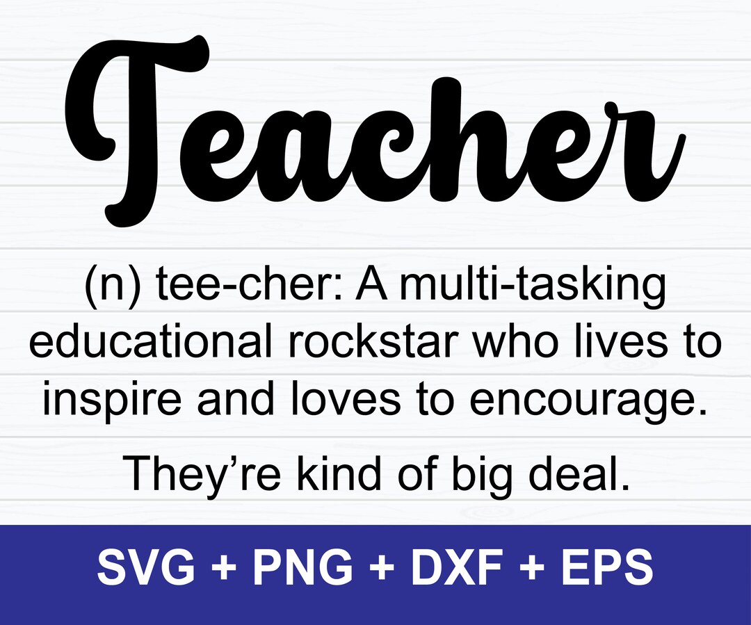 Teacher Definition Svg, Teacher Life Svg, Teacher Shirt Svg, Teacher ...