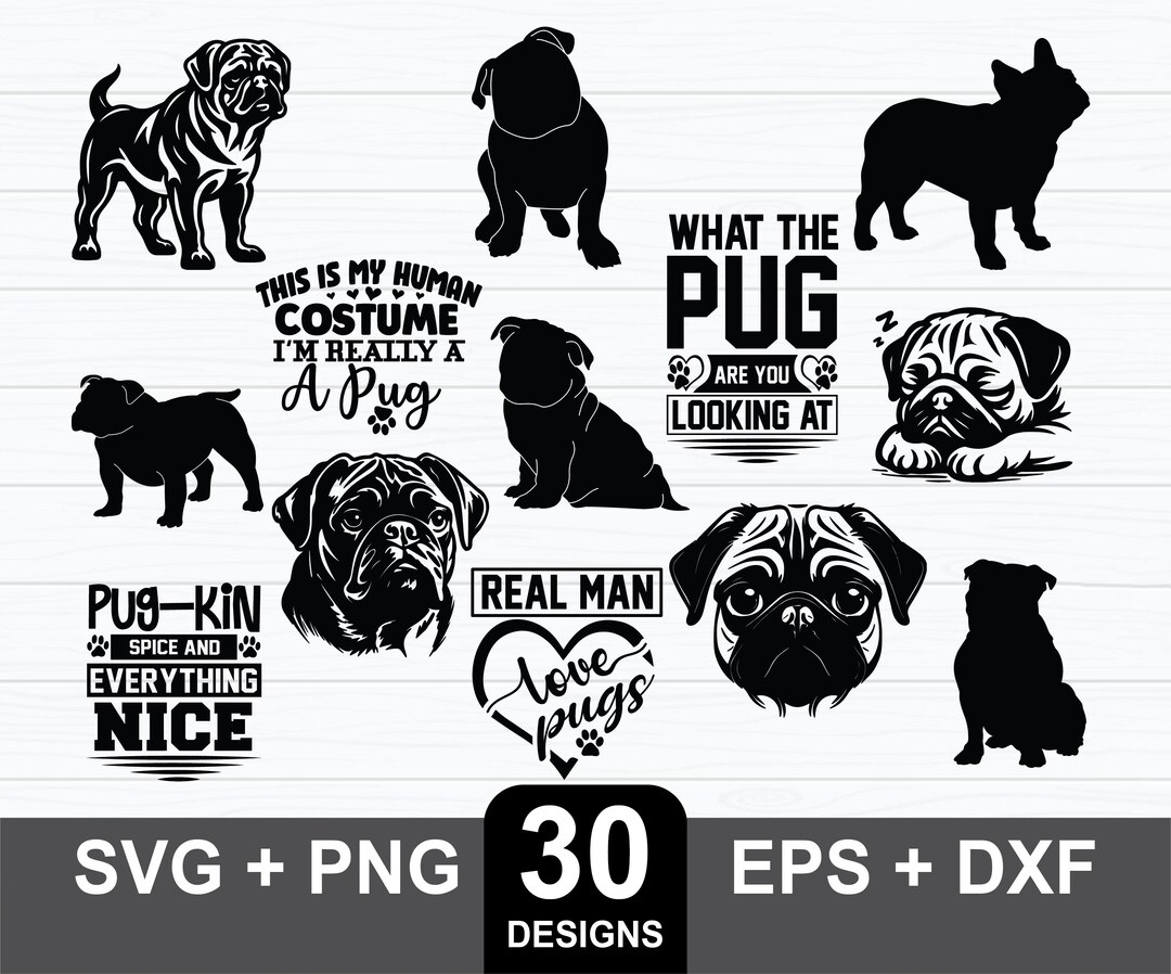 Pug Svg Bundle, Pug Dog Svg Bundle, Pug Quote Svg, Pet's Love Svg, Pug ...