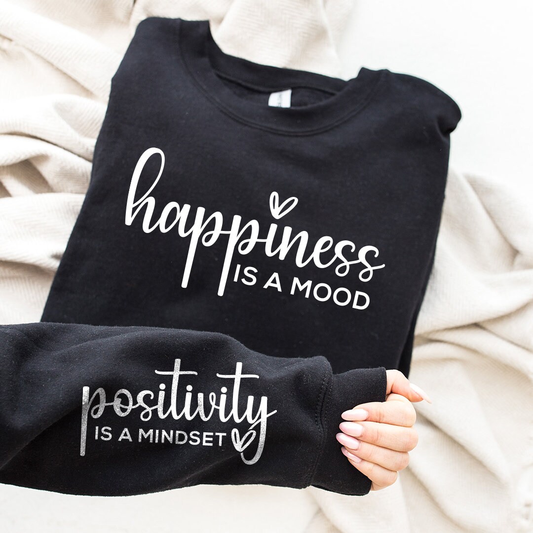 Happiness is A Mood Svg, Positivity Svg, Empowerment Svg, Inspirational ...