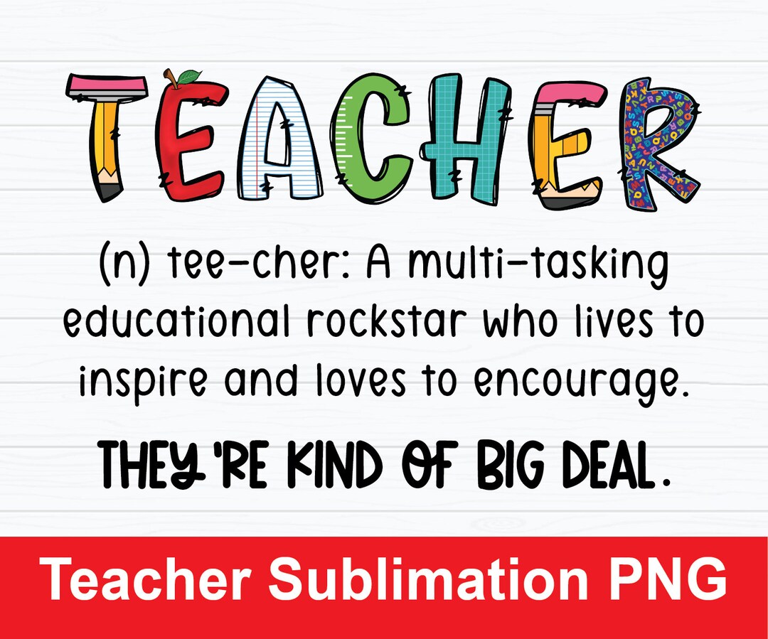 Teacher Definition Png, Teacher Life Png, Teacher Png, Teacher Shirt ...