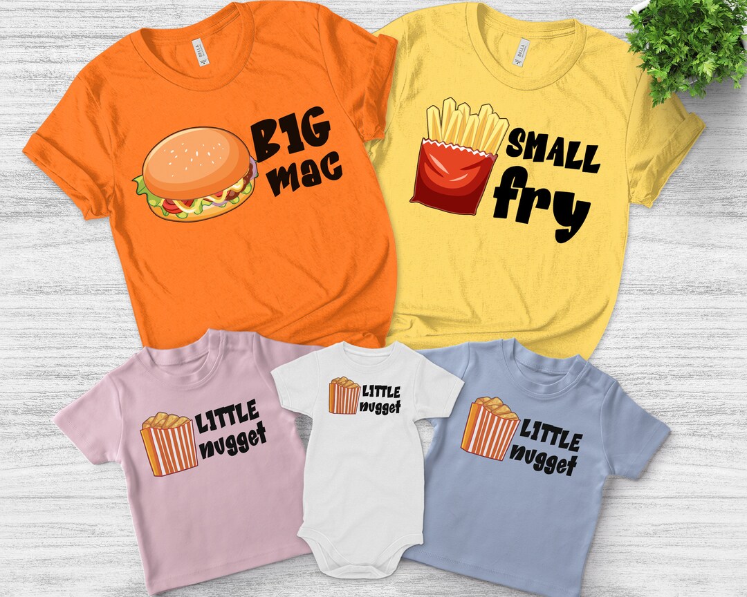 Family Matching Shirts Big Mac Small Fry Little Nugget Dad - Etsy