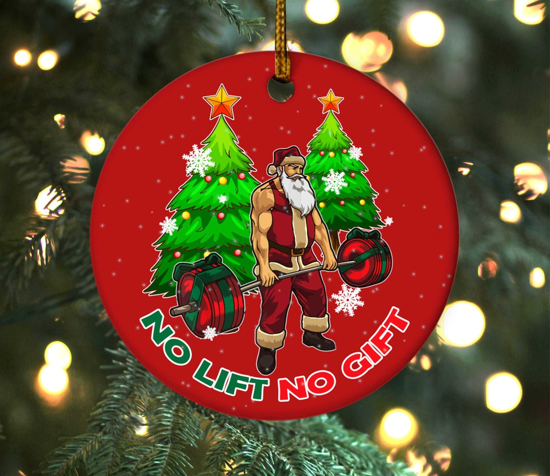 Santa Lifting Christmas Ornament/no Lift No Gift/christmas - Etsy