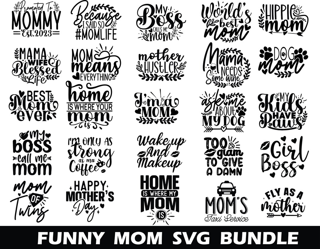 Mom Svg Bundle, Mom Svg, Girl Mom Svg, Mama Svg, Funny Mom Svg, Blessed ...