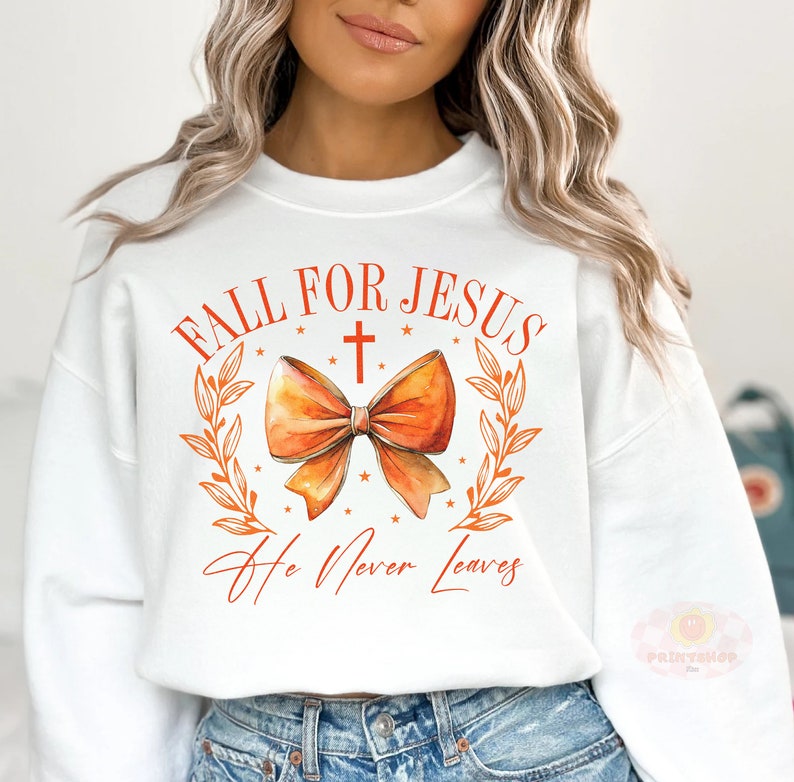 Fall for Jesus He Never Leaves Png, Fall Coquette Bow Png, Jesus Png ...