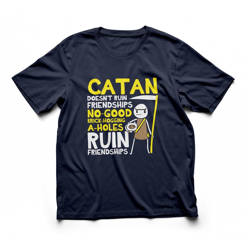 Catan Doesn't Ruin Friendships T Shirt Settlers of Catan Board Game Catan T Shirt Catan Clothing ...