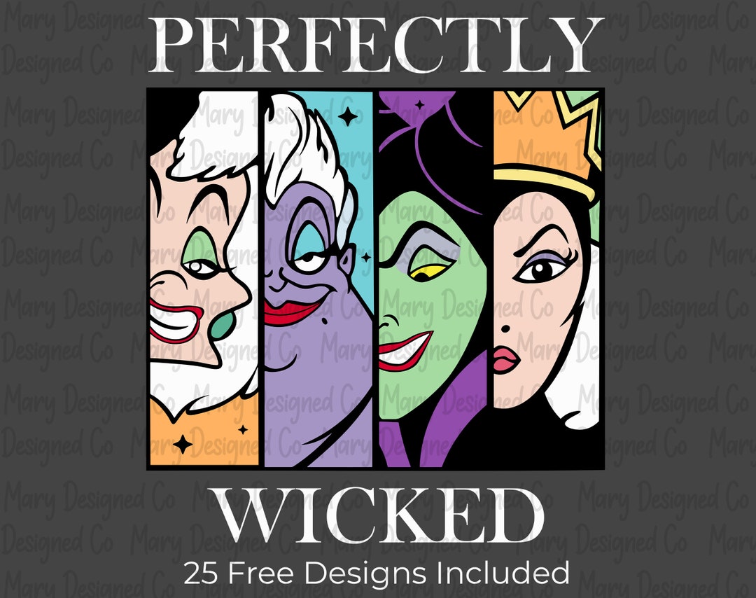 Perfectly Wicked Svg, Villains Wicked SVG, Bad Girls SVG, Magical ...