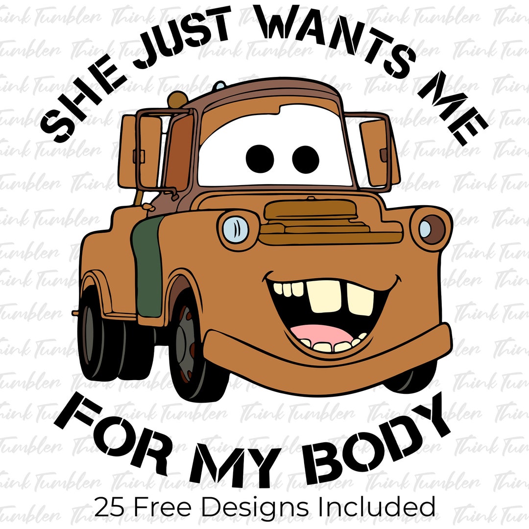 She Just Wants Me for My Body Svg, Cars, Family Trip, Family Vacation ...