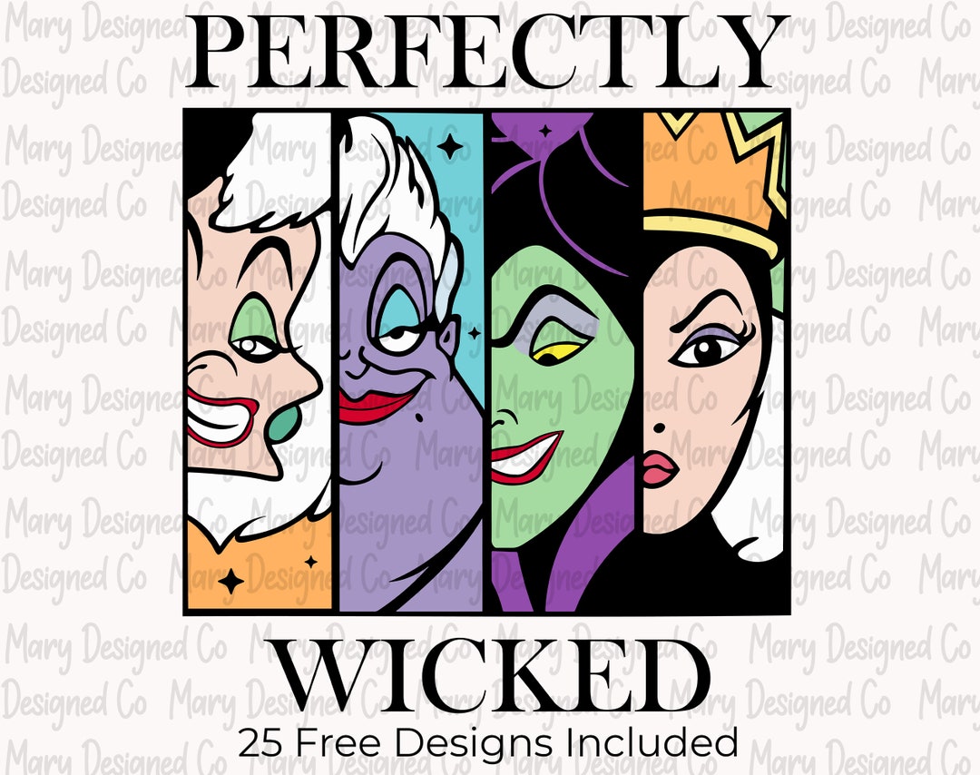 Perfectly Wicked Svg, Villains Wicked SVG, Bad Girls SVG, Magical ...