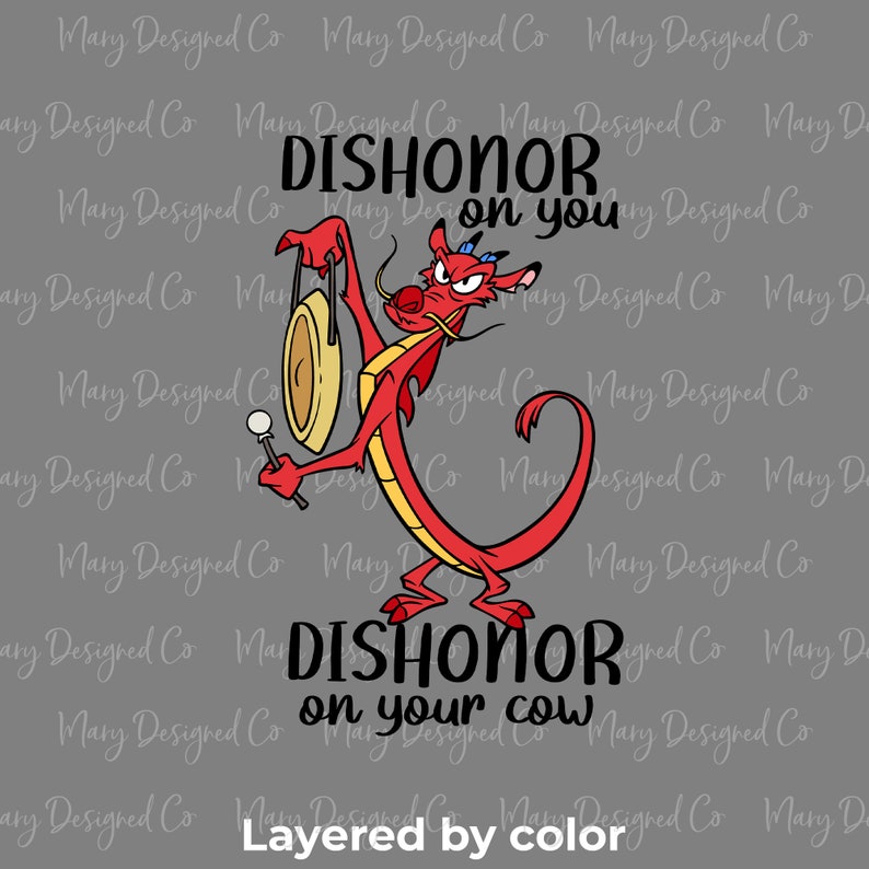 Dishonor on Your Cow Mushu Svg Mulan Vinyl Cut File, Svg, Dxf, Png, Ai ...