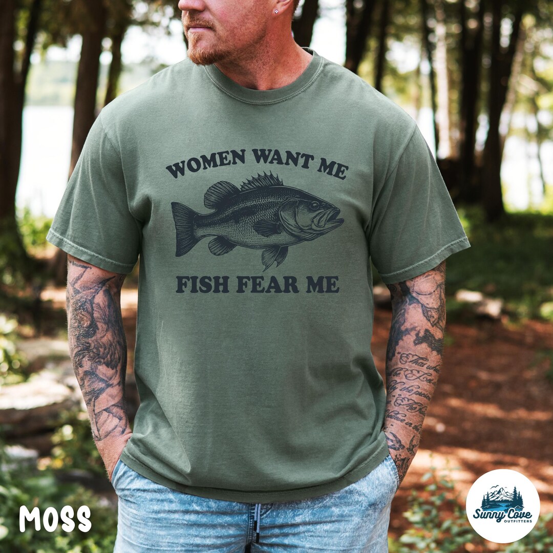 Women Want Me Fish Fear Me Shirt Comfort Colors Mens T Shirt Fishing ...