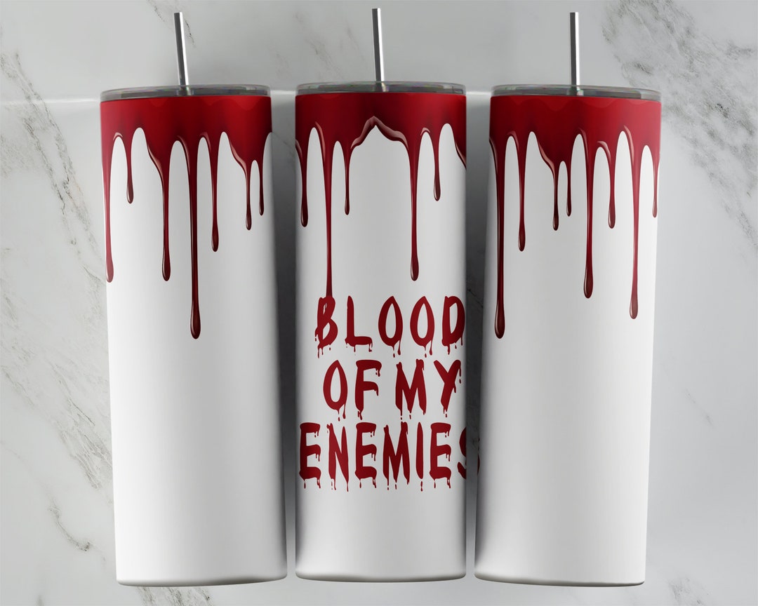 Blood Tumbler Design, 20 Oz Skinny Tumbler Design, Sublimation Image ...