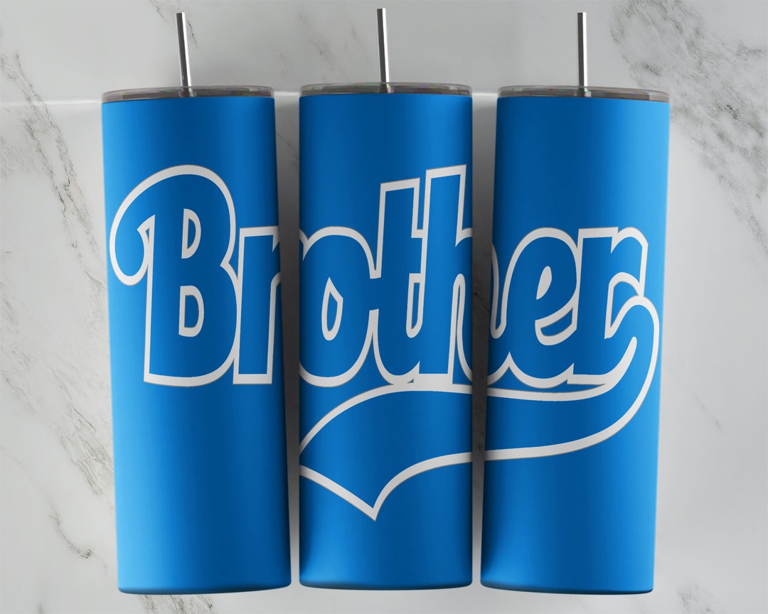 Brother Tumbler Design, 20 Oz Skinny Tumbler Design, Sublimation Image ...