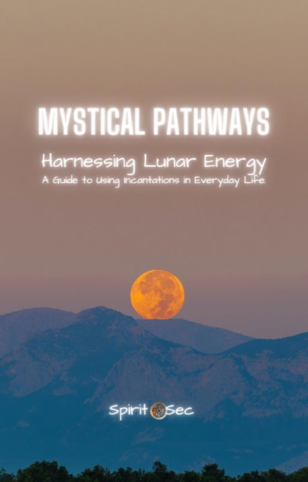 Mystical Pathways - Harnessing Lunar Energy - A Guide to Using ...