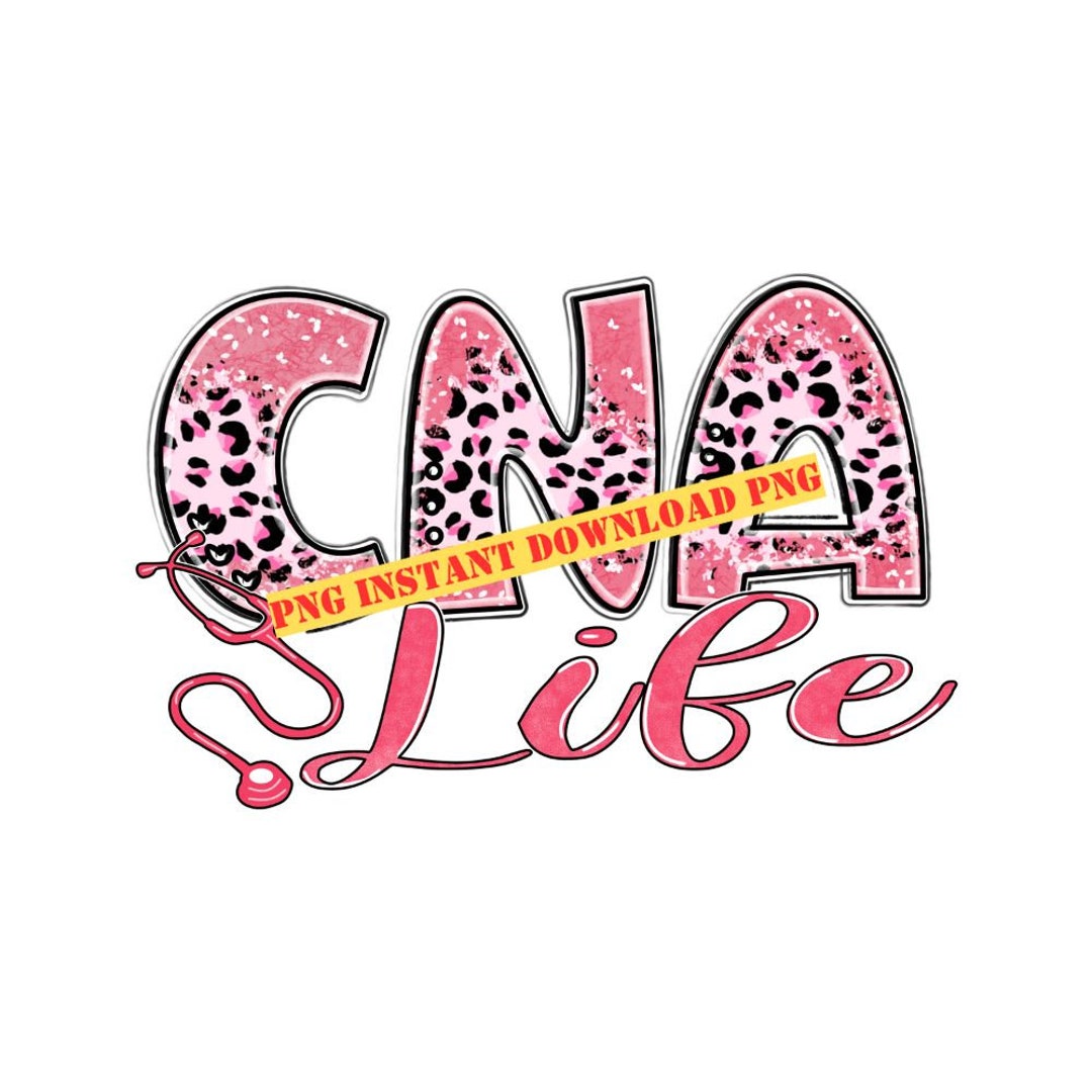 CNA Design Cna Png File Cute Cna Design Nurse Aid Design Nurse Aid Png ...