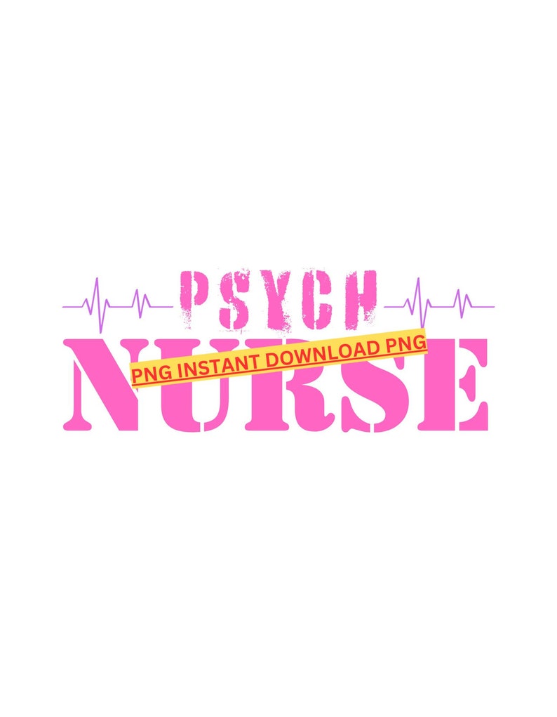 Psych Nurse PNG File Psychiatric Nurse Design for Ink Sublimation Digital Download RN LPN Cna ...