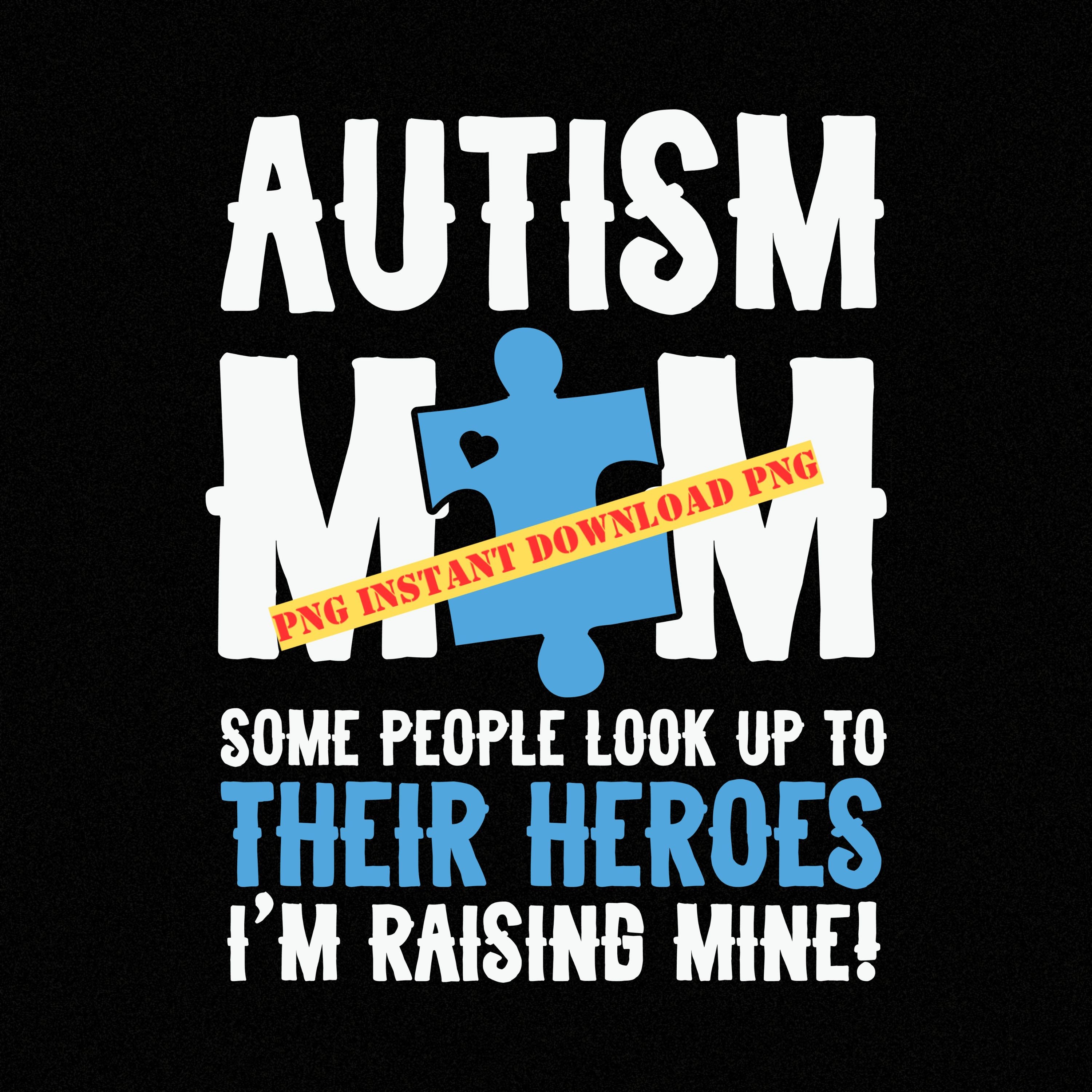 Autism PNG Cute Autism Design for Autism Mom Autism Dad Autism Son ...