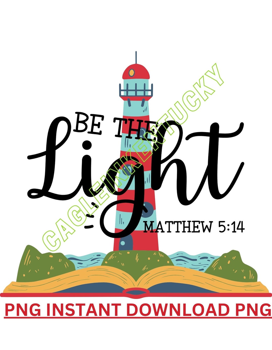 Be the Light PNG File, Instant Download, Digital File -god, Jesus, Holy ...