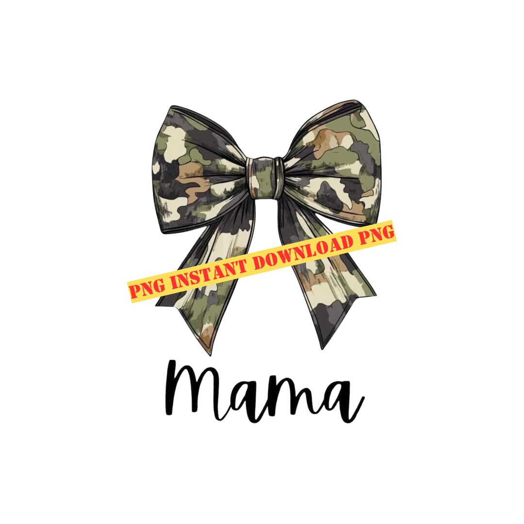Mama Bow Design Camouflage Mom Bow PNG Mama Bow Png Design for Ink ...