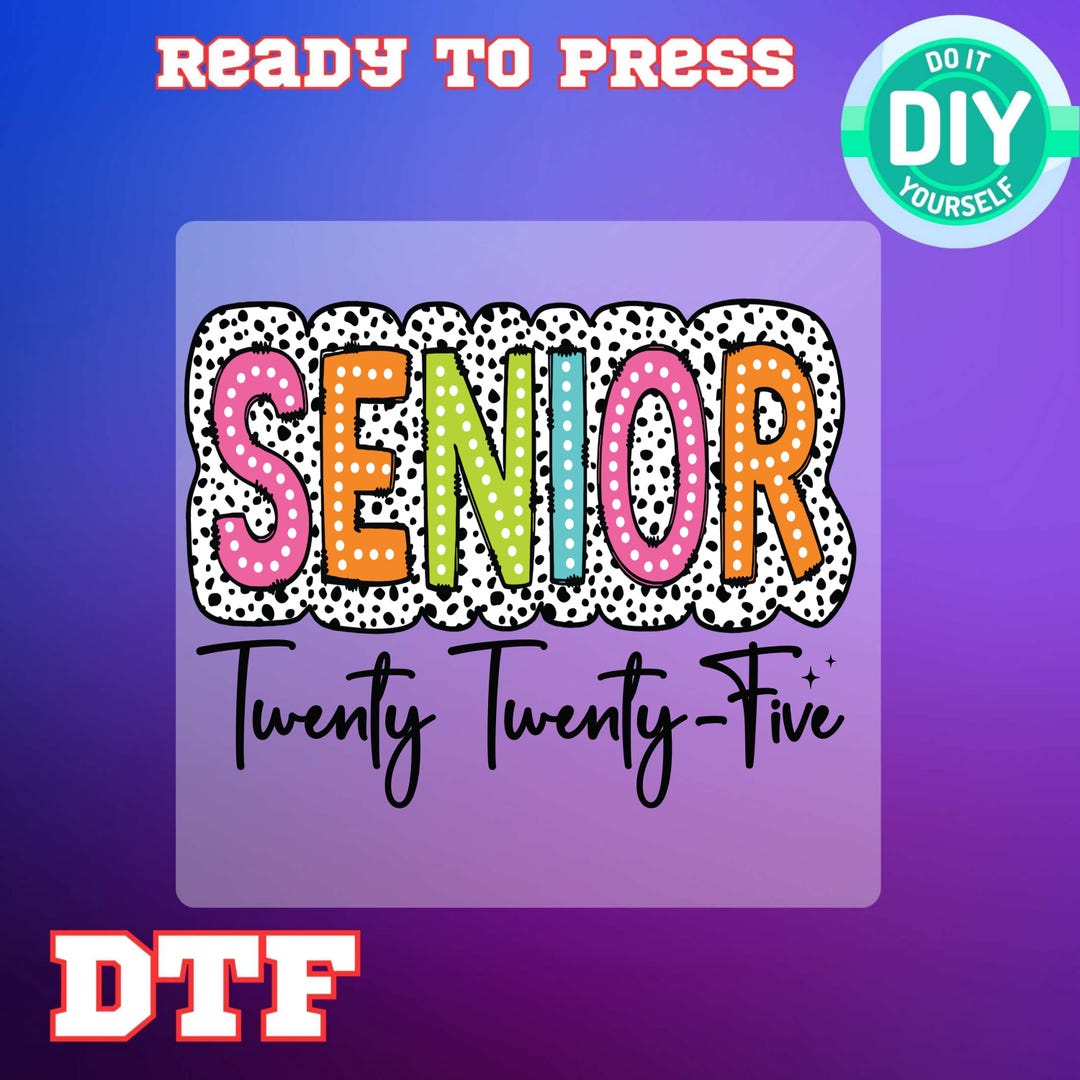 Senior 2025 Retro , Ready to Press, Senior DTF, Senior 2025 Transfer ...