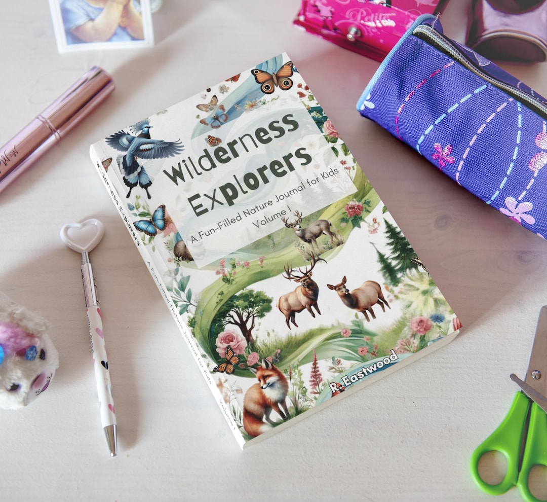 Wilderness Explorers Nature Journal for Kids – Outdoor STEAM Activities ...