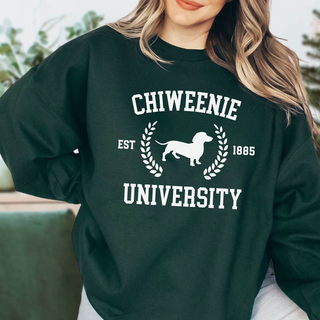 Chiweenie Sweatshirt, University Shirt, Chiweenie Dog Shirt, Chiweenie ...