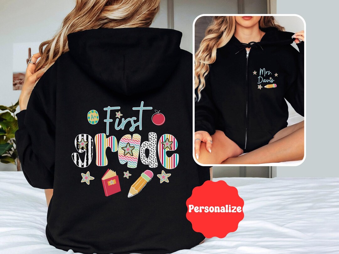 Custom First Grade Zip up Hoodie, 2nd Grade Teacher Jacket, Grade Level ...