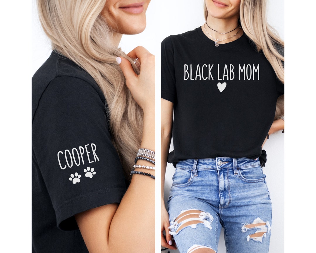 Custom Black Lab Mom Shirt With Name on Sleeve Print Lab Mom T-shirt ...