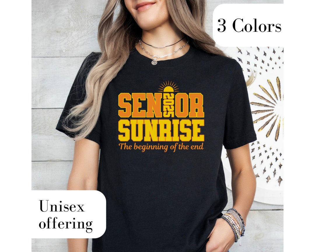 Senior Sunrise Shirt Senior Sunrise Shirts 2025 Senior Sunrise Shirt ...