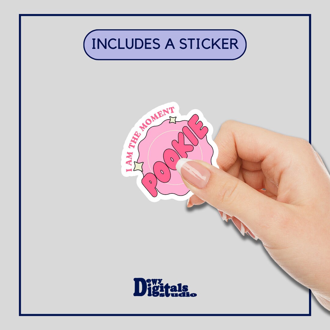 I Am the Moment Pookie PNG Sticker Digital Trendy Art Retro POD Designs ...