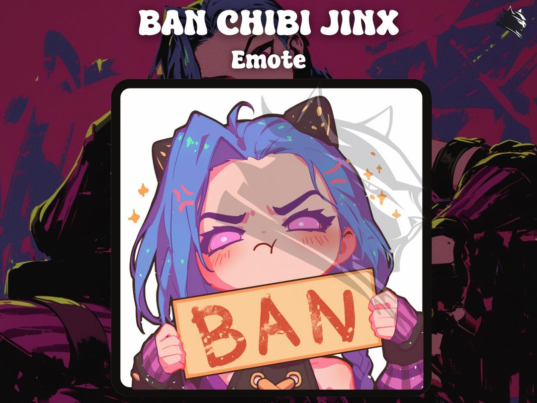 Emote - Ban Chibi Jinx League of Legends for Twitch & Discord - Etsy