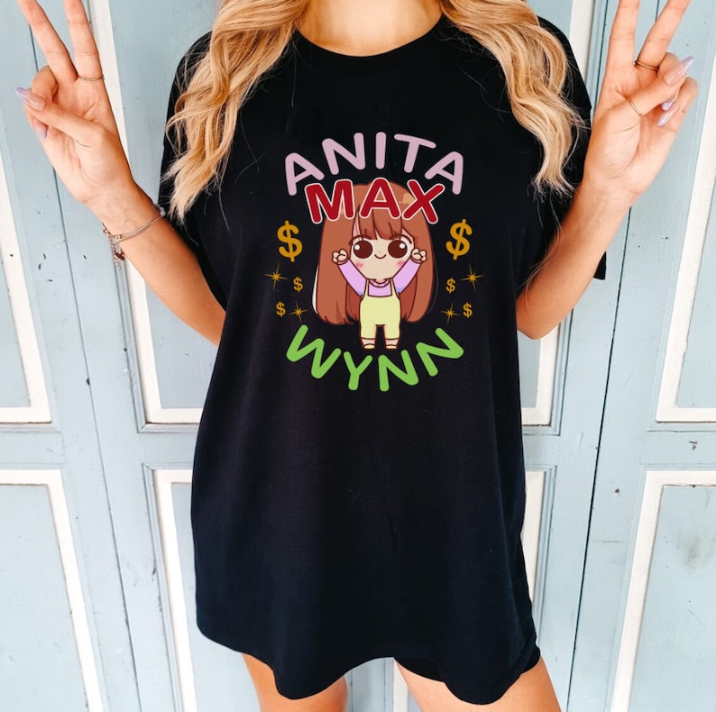Anita Max Wynn Meme Shirt, I Need A Max Win Meme Shirt, Anitamaxwynn ...