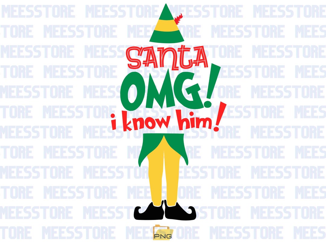 The Elf OMG Santa I Know Him Retro Christmas Movie Png Sublimation ...
