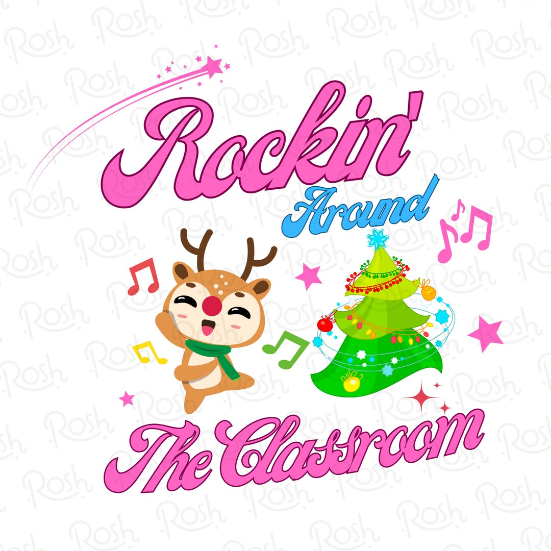 Rockin Around the Classroom PNG, Teacher Gift, Teacher Christmas ...