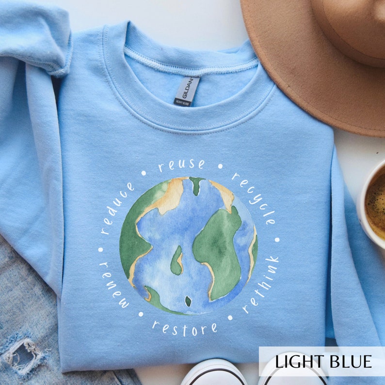 Reduce Reuse Recycle Rethink Renew Restore Sweatshirt, Earth Day ...